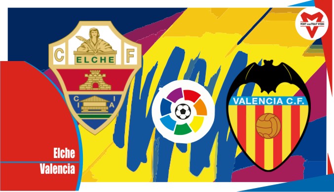 Preview Elche VS Valencia, Liga Spanyol 19 Maret 2022